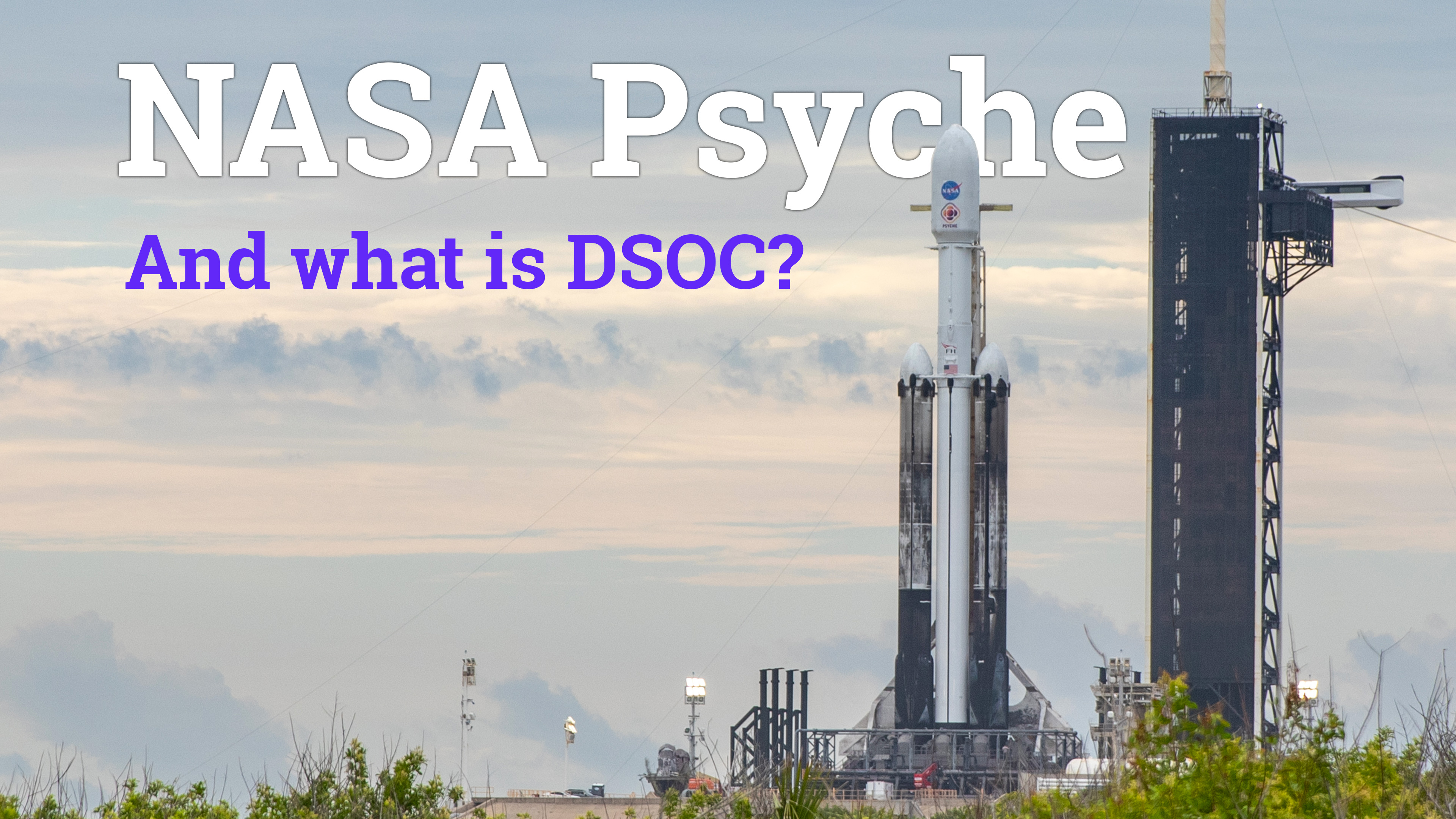 What are NASA's Psyche and DSOC missions going to do in space? [Video]